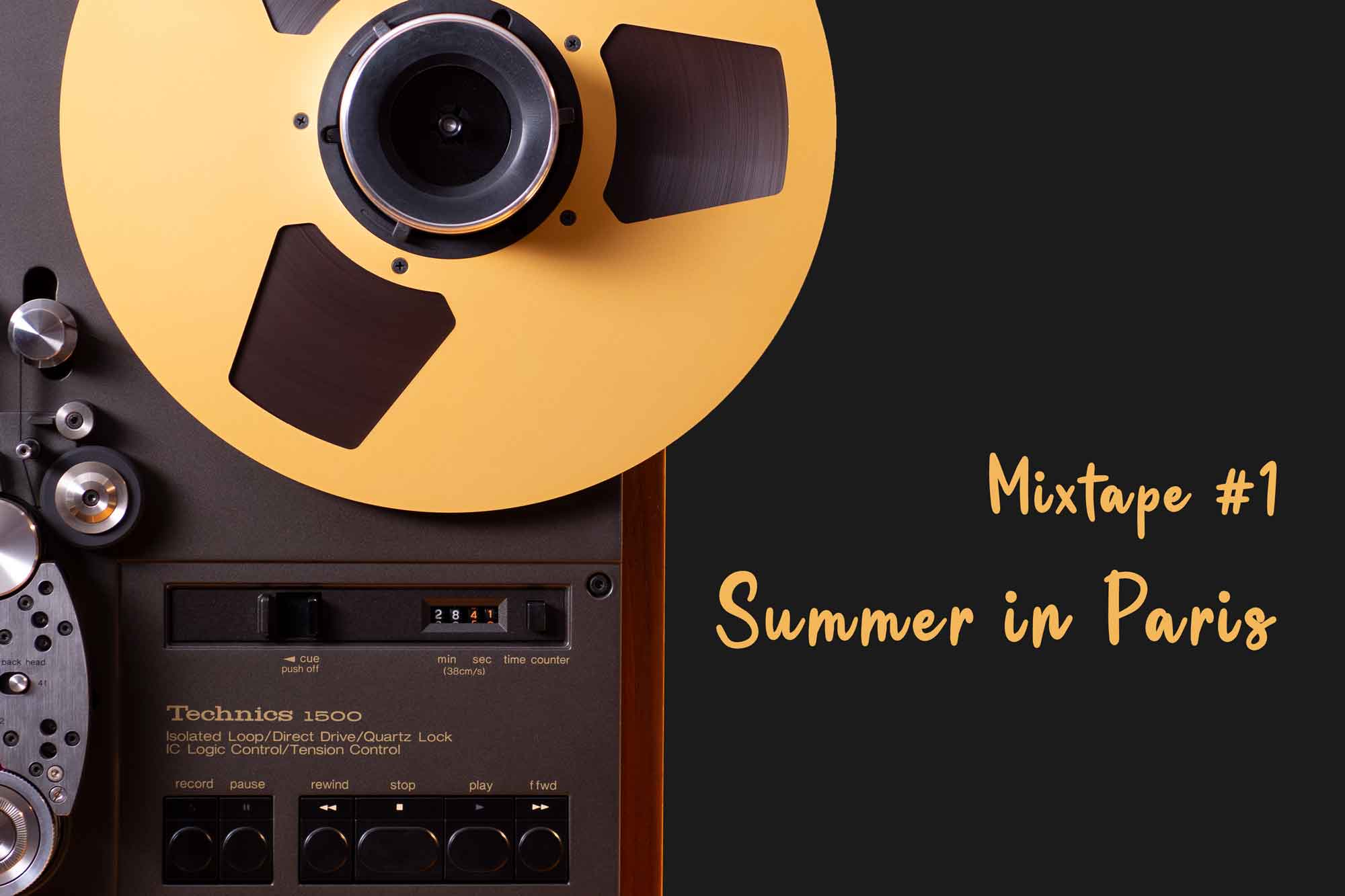 Reel to Reel Monthly Mixtape #1 - Summer in Paris